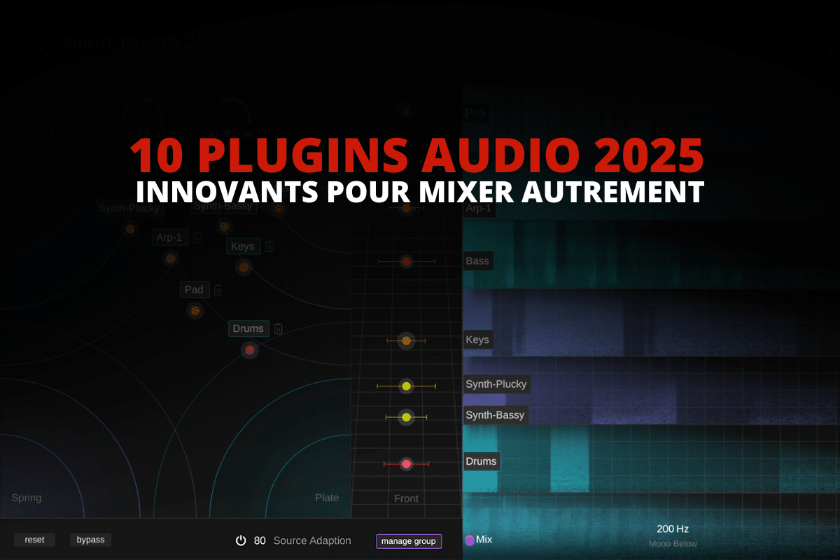 10 plugins audio 2025 innovants pour mixer autrement - PAR Record